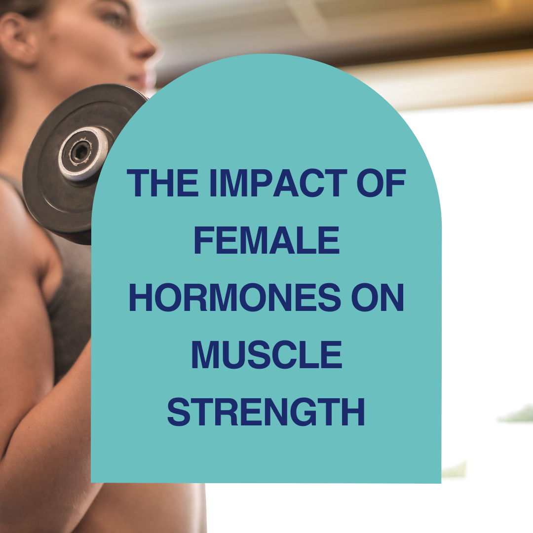 The Impact of Female Hormones on Muscle Strength - Hormone Health ...